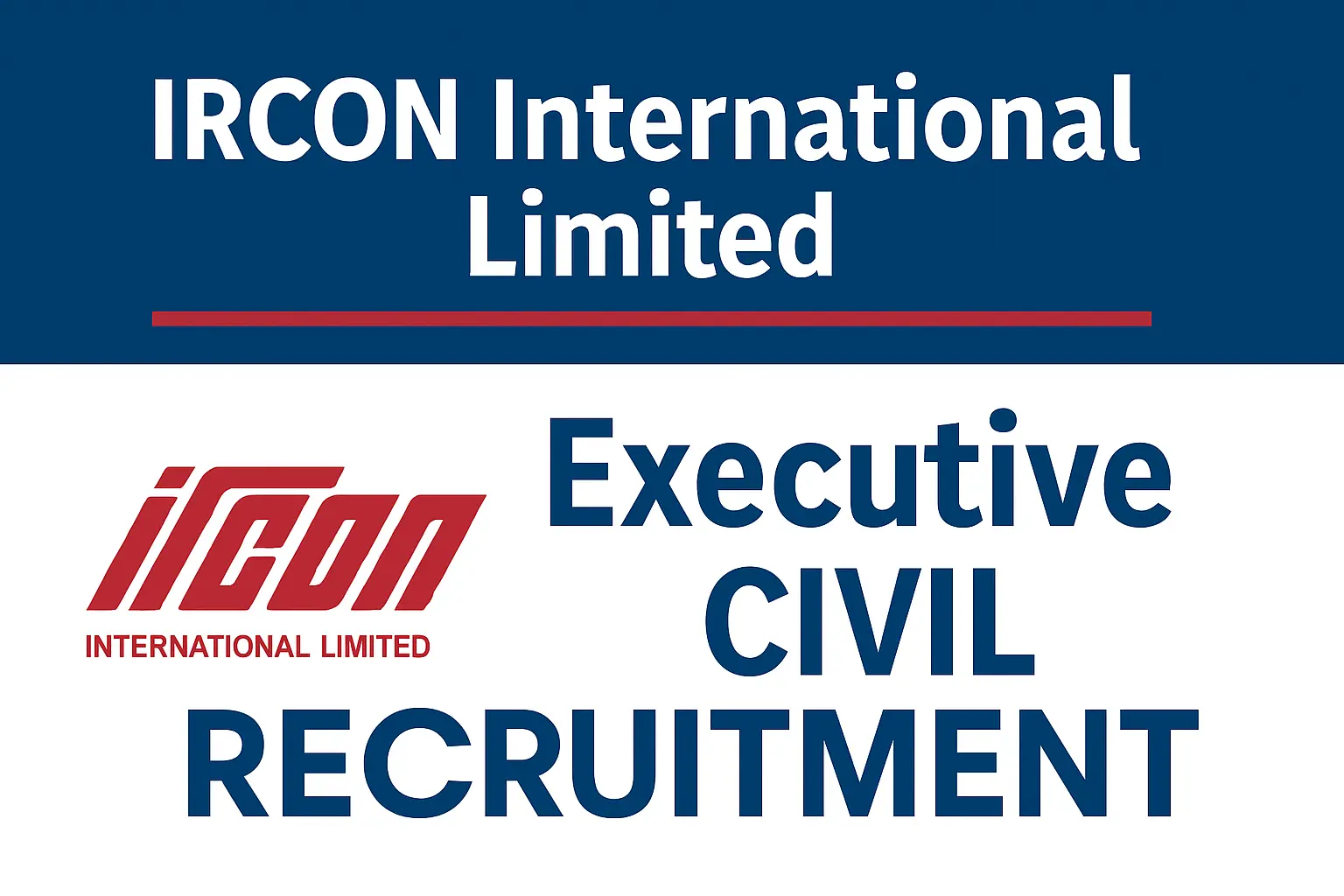 IRCON Executive Civil Recruitment 2025 Notification Released for 15 ...