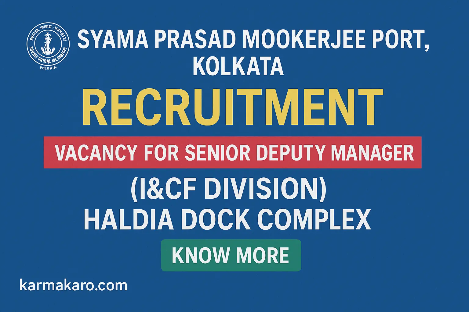 SMP Kolkata Sr. Dy. Manager (I&CF Division) Recruitment 2025