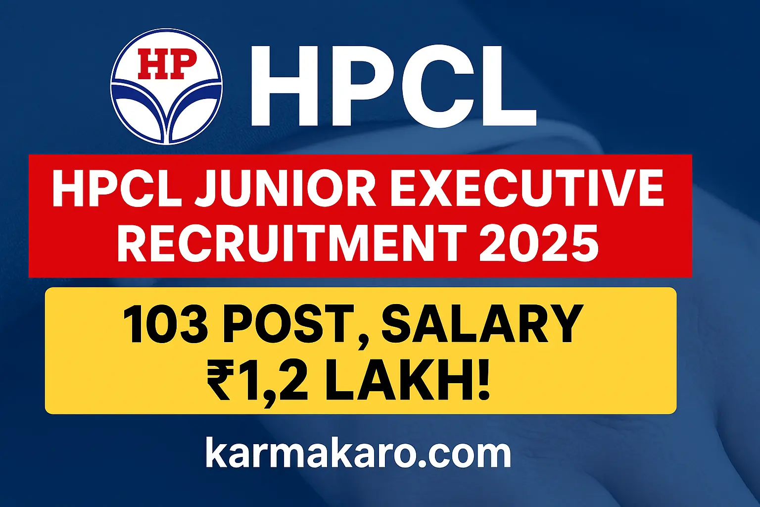 HPCL Junior Executive Recruitment 2025: 100+ Vacancies, Salary ₹1.2 Lakh – Diploma Holders Apply ...