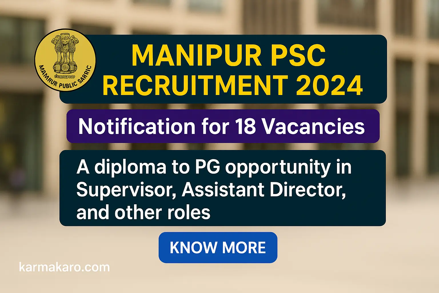 Manipur PSC Recruitment 2025 : Apply Online for 18 Post