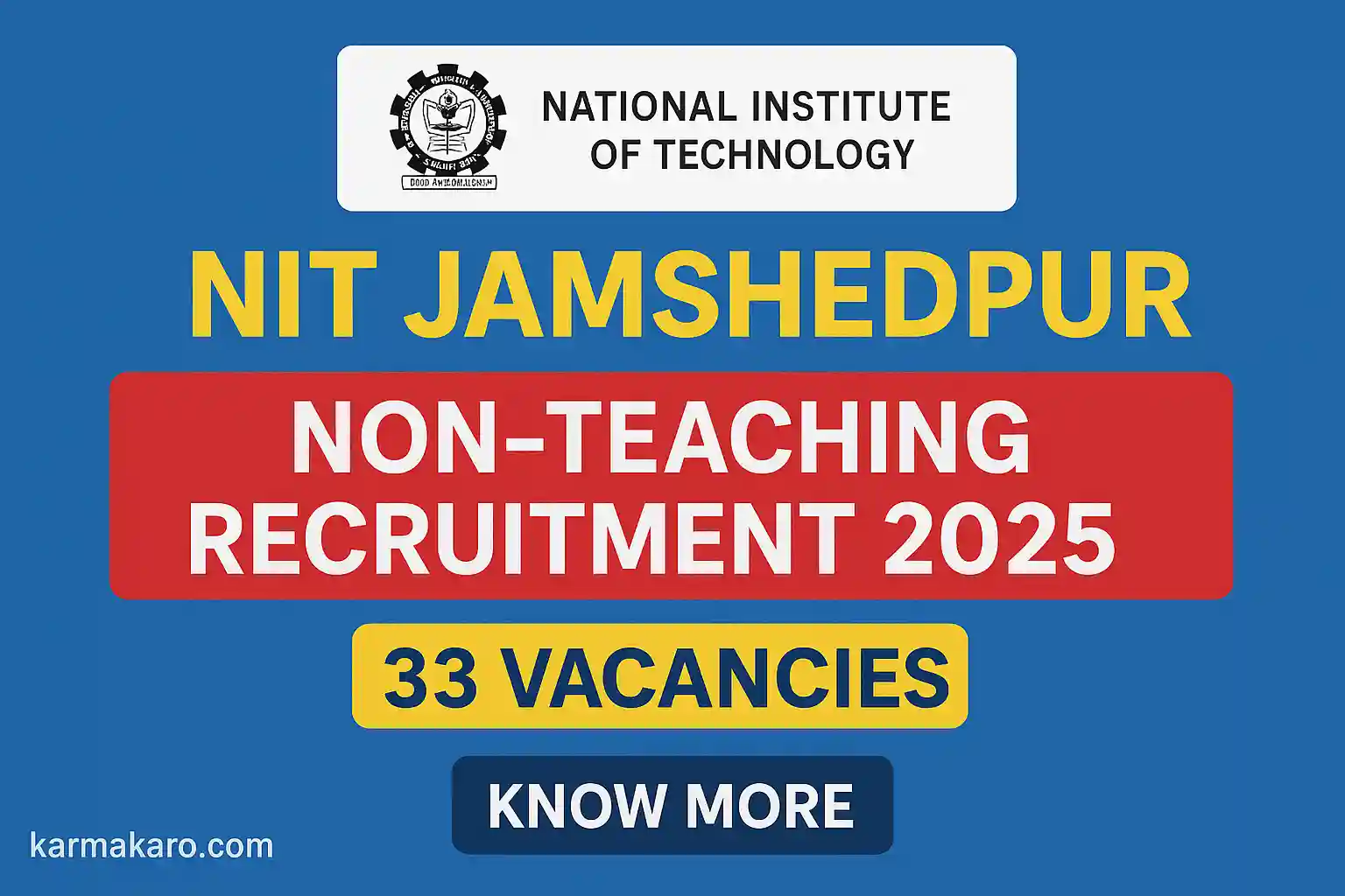 NIT Jamshedpur Non-Teaching Recruitment 2025 : Apply Online for 33 ...