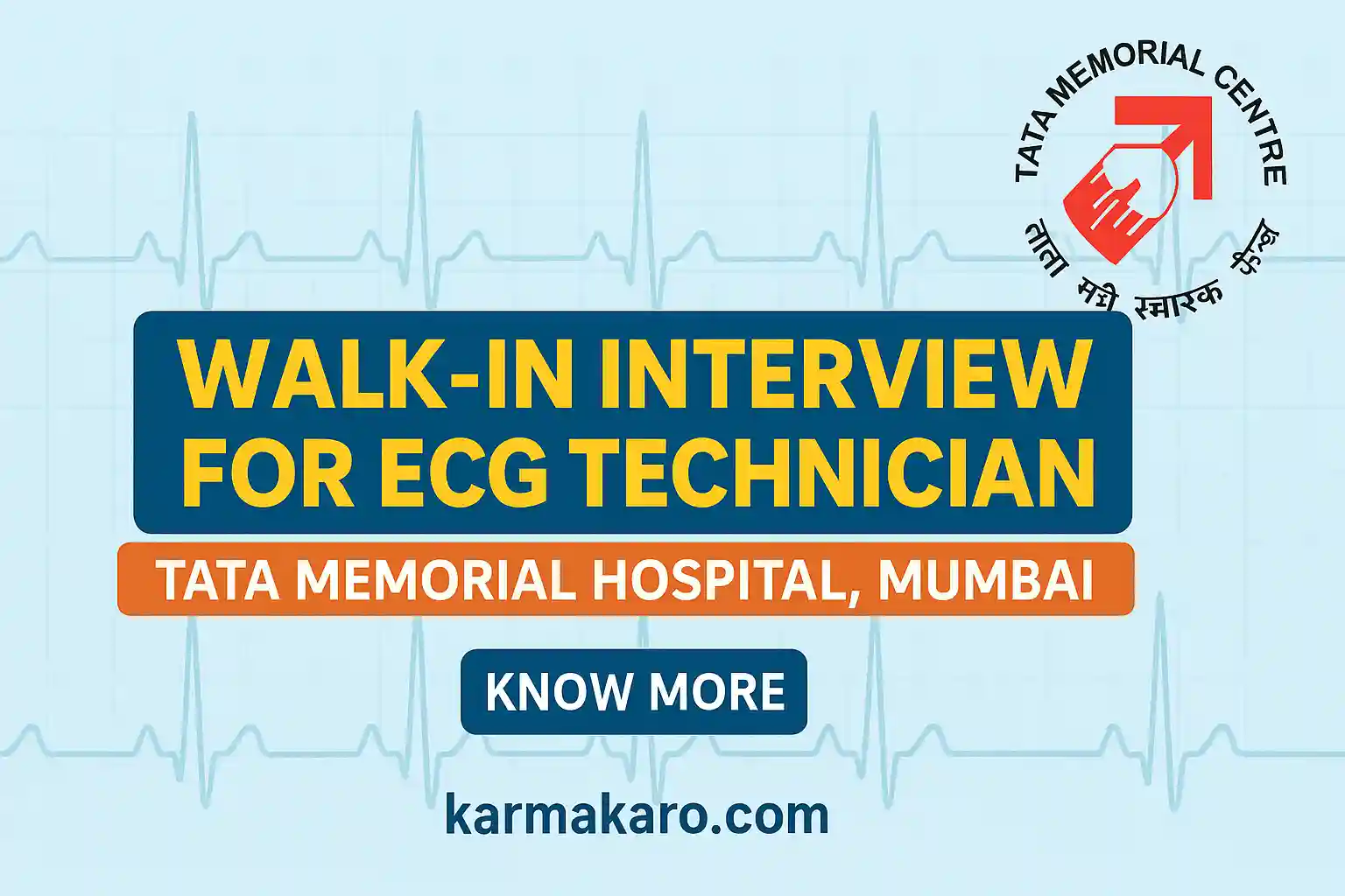Tata Memorial Hospital ECG Technician Recruitment 2025 : Walk-in Interview