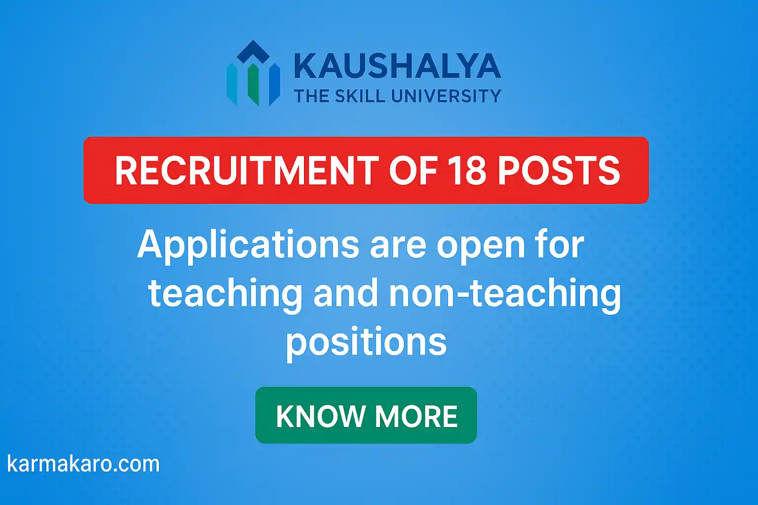 Kaushalya The Skill University Recruitment 2025 || 18 Vacancies in ...