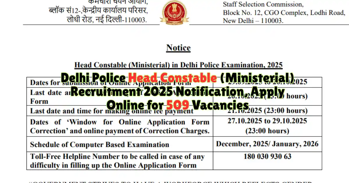 Delhi Police Head Constable (Ministerial) Recruitment 2025 Notification, Apply Online for 509 ...