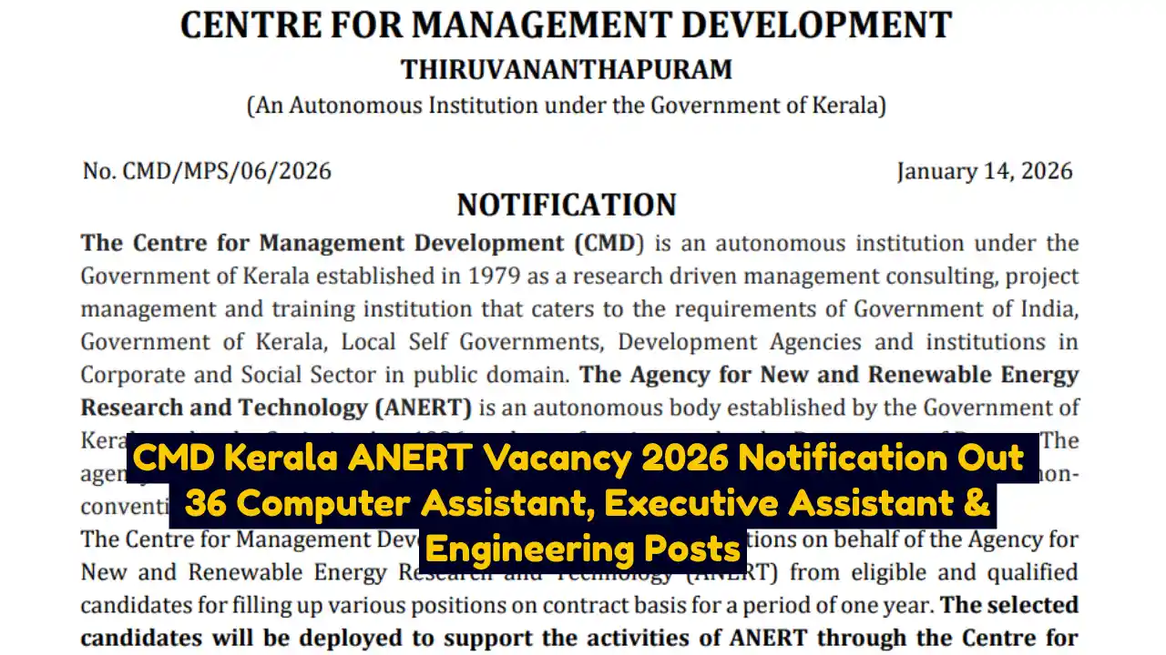 CMD Kerala ANERT Vacancy 2026 Notification Out | 36 Computer Assistant ...